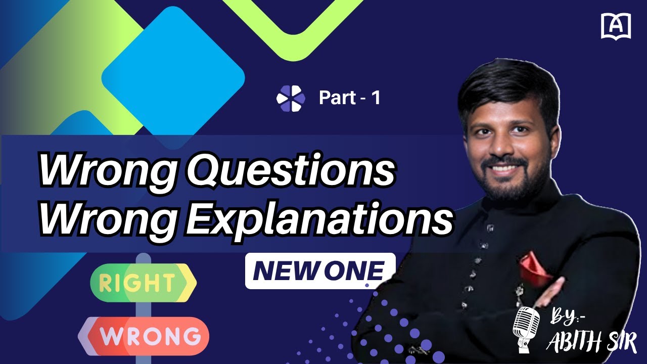 WRONG QUESTIONS | WRONG EXPLANATIONS | PART - 1 - YouTube