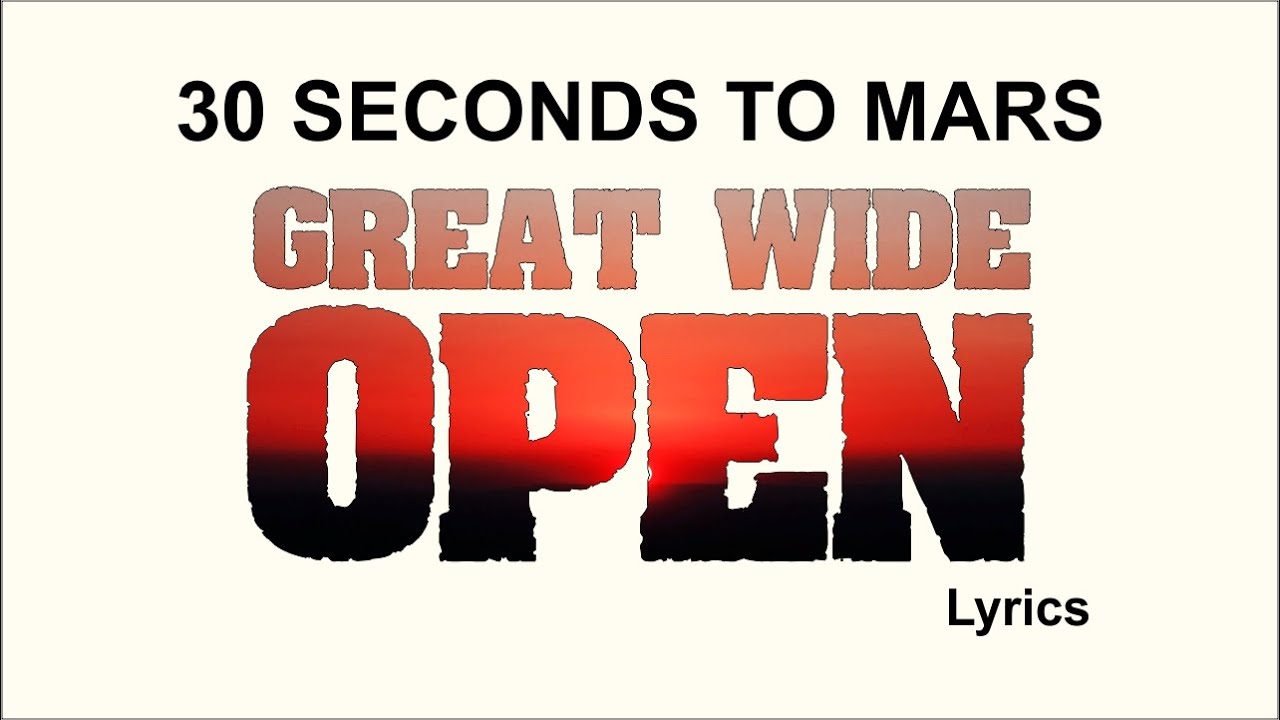30 Seconds To Mars Great Wide Open Lyrics YouTube 30-seconds-to-mars-great-wide-open-lyrics-youtube