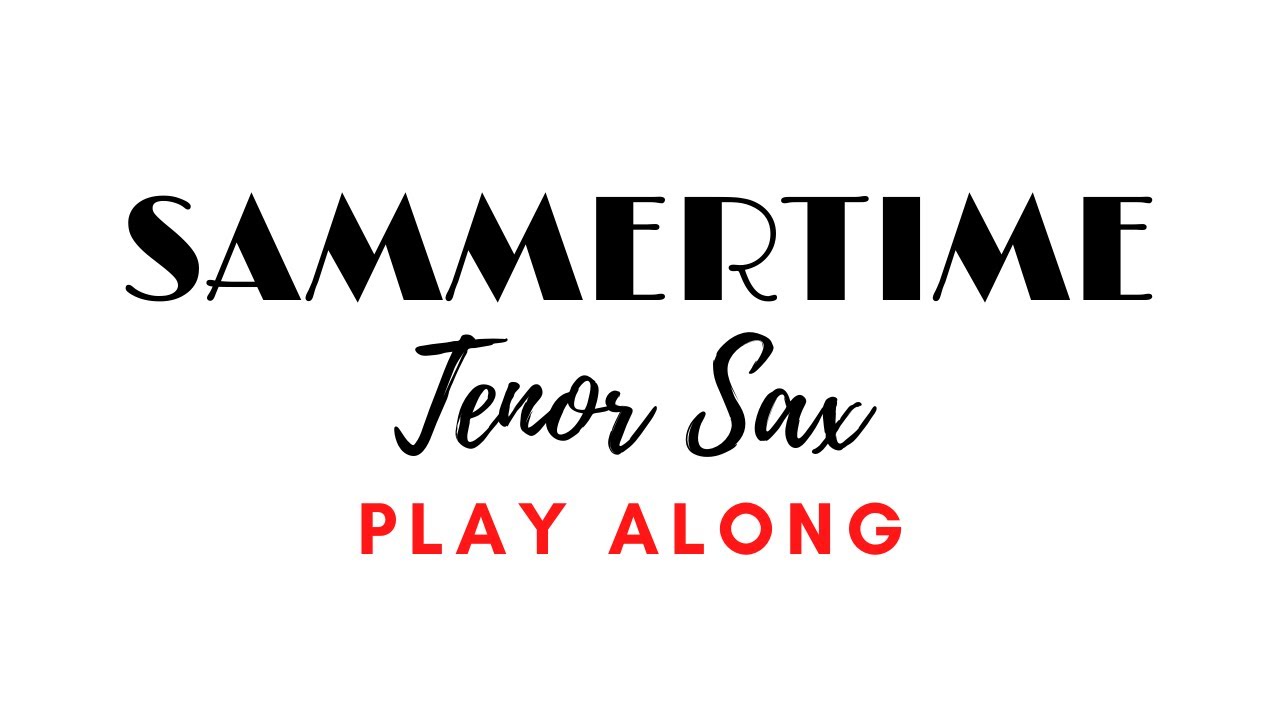 SUMMERTIME [JAZZ STANDARD] [tenor sax] - YouTube