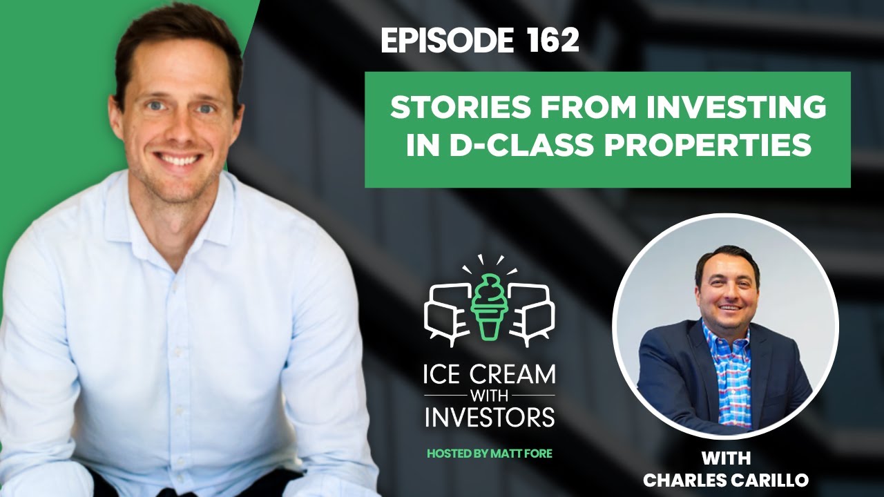 Stories From Investing in D-Class Properties with Charles Carillo - YouTube