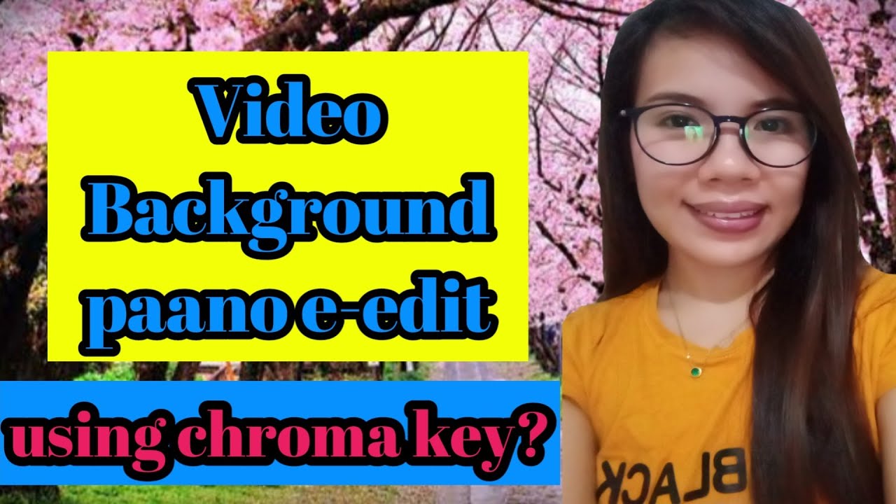 How to Edit video background using chroma key/chroma key - YouTube