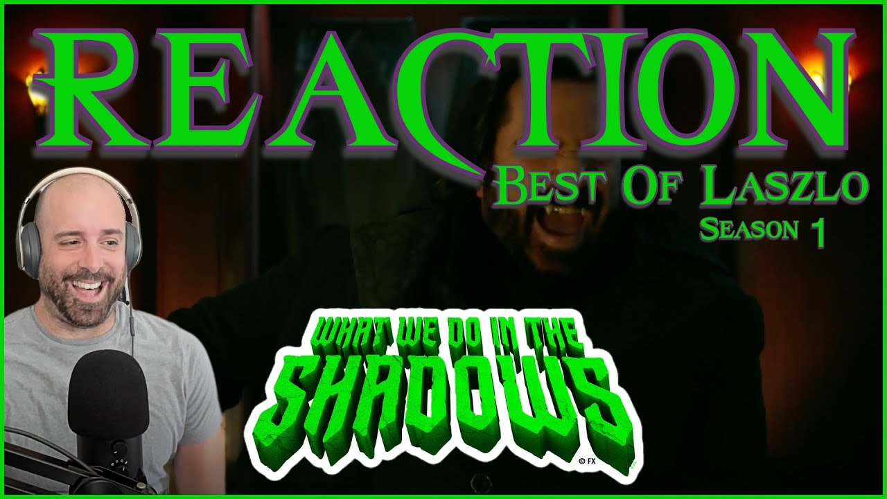 What We Do In The Shadows Reaction: Best Of Laszlo Season 1 - YouTube