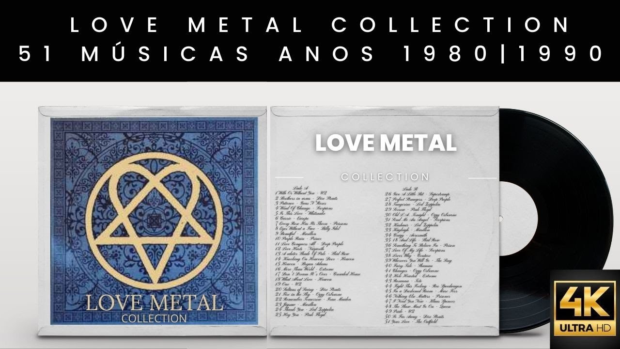 Love Metal Collection - O Melhor do Rock 51 Músicas | Anos 1980 | 1990 ...
