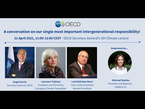 OECD Secretary-General Climate Lecture: Our single most important ...