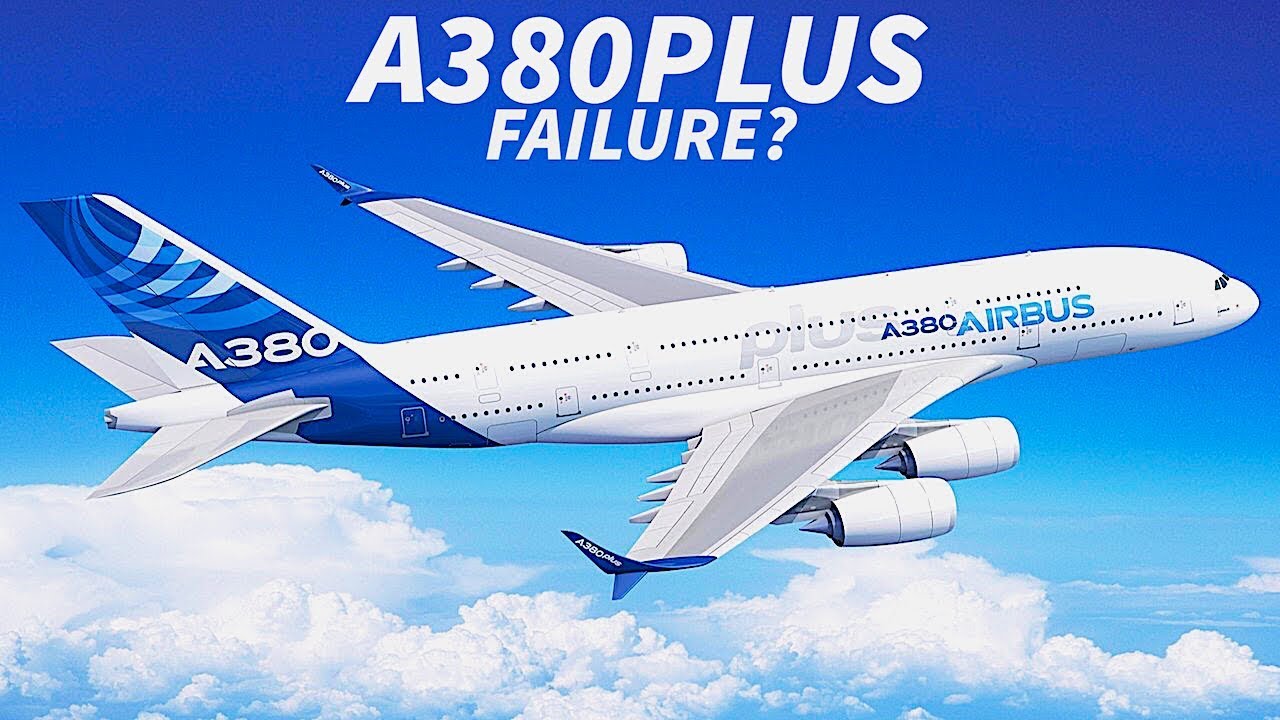 Will the AIRBUS A380plus FAIL? - YouTube