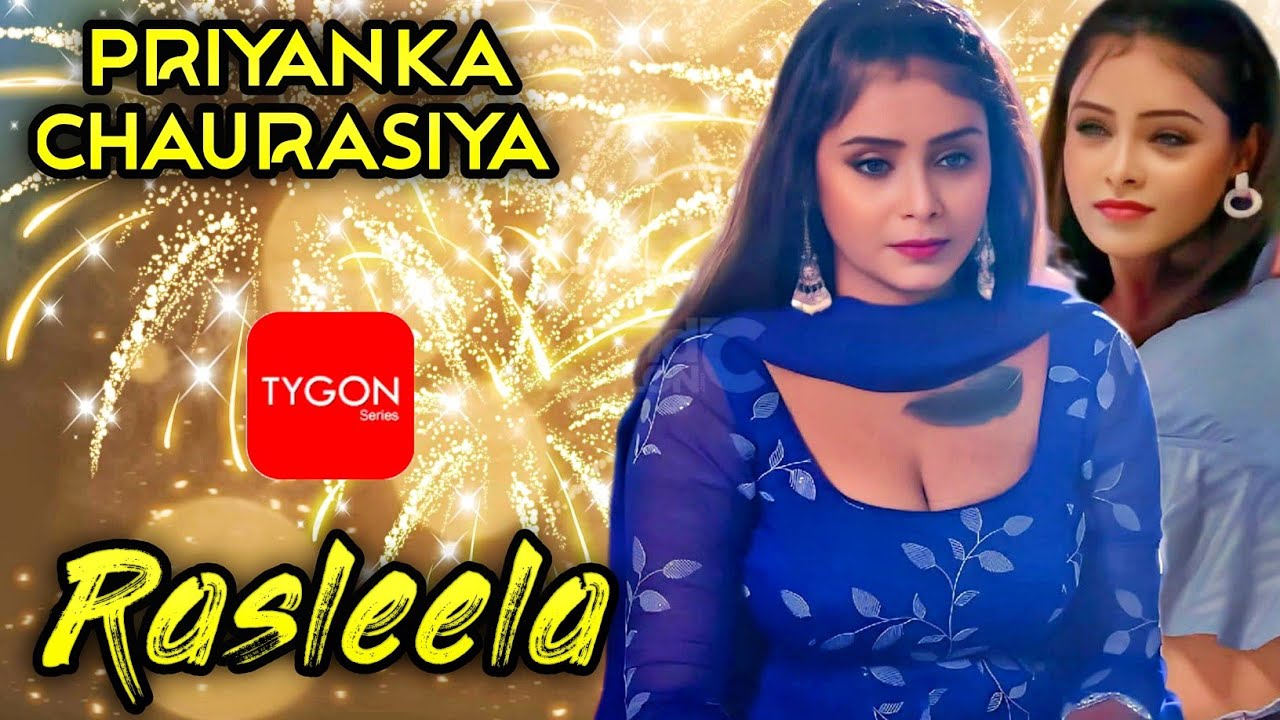 Rasleela | Tygon OTT | Priyanka Chaurasiya WEB Review | #webseries ...