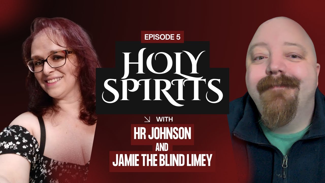 Holy Spirits S1E5: HR Johnson (@renewedviewsartnstuff) and Jamie the ...