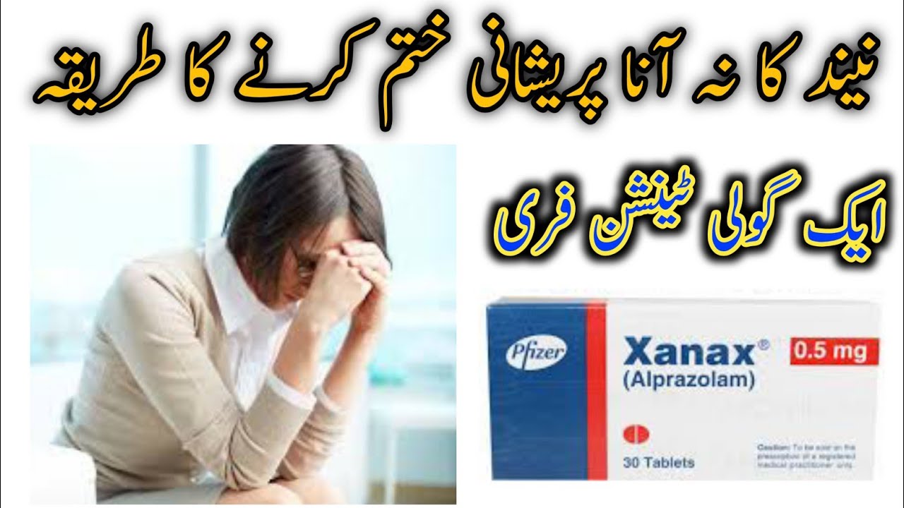 Xanax Tablet Uses In Urdu||Alprazolam||How To Use Xanax(Alprazolam ...