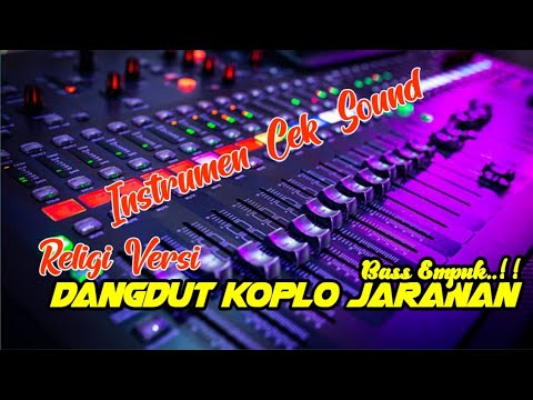 Instrumen Cek Sound System//Religi Versi Koplo Jaranan - YouTube