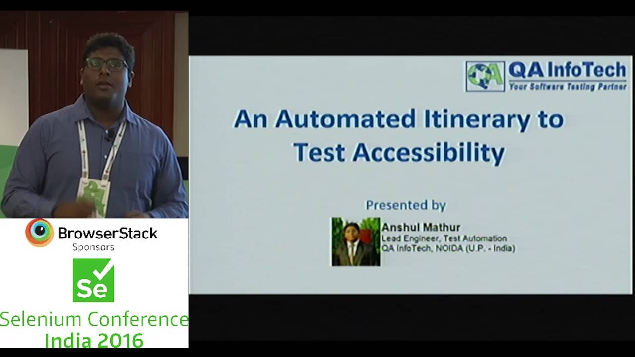 Automated Accessibility Testing by Anshul Mathur at SeConf16 India ...