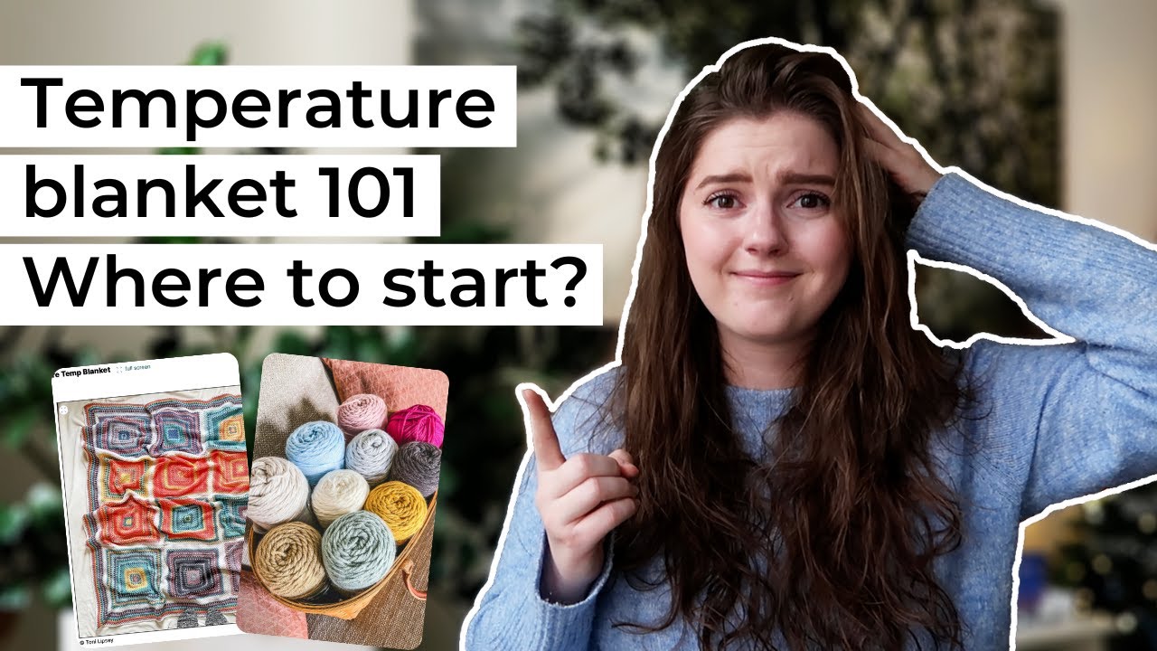 Temperature blanket 101: Everything you need to know + many patterns ...