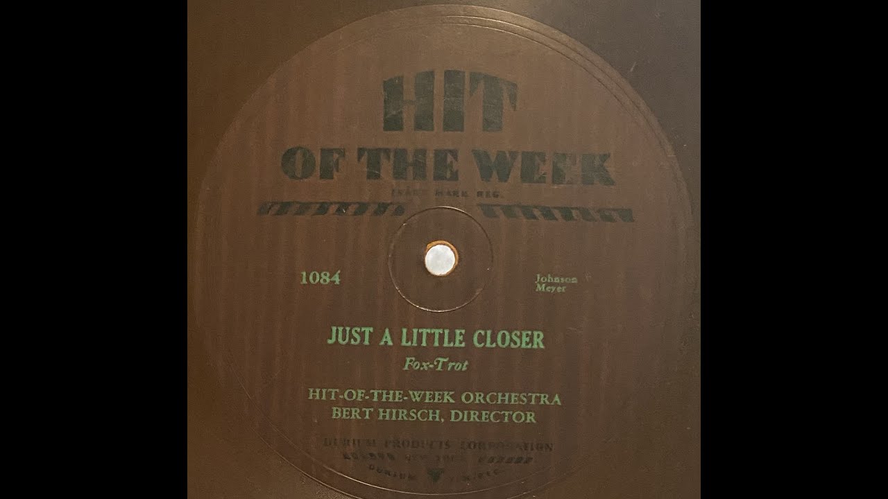 Hit Of The Week Orchestra - Just A Little Closer 78RPM Hit Of The Week ...