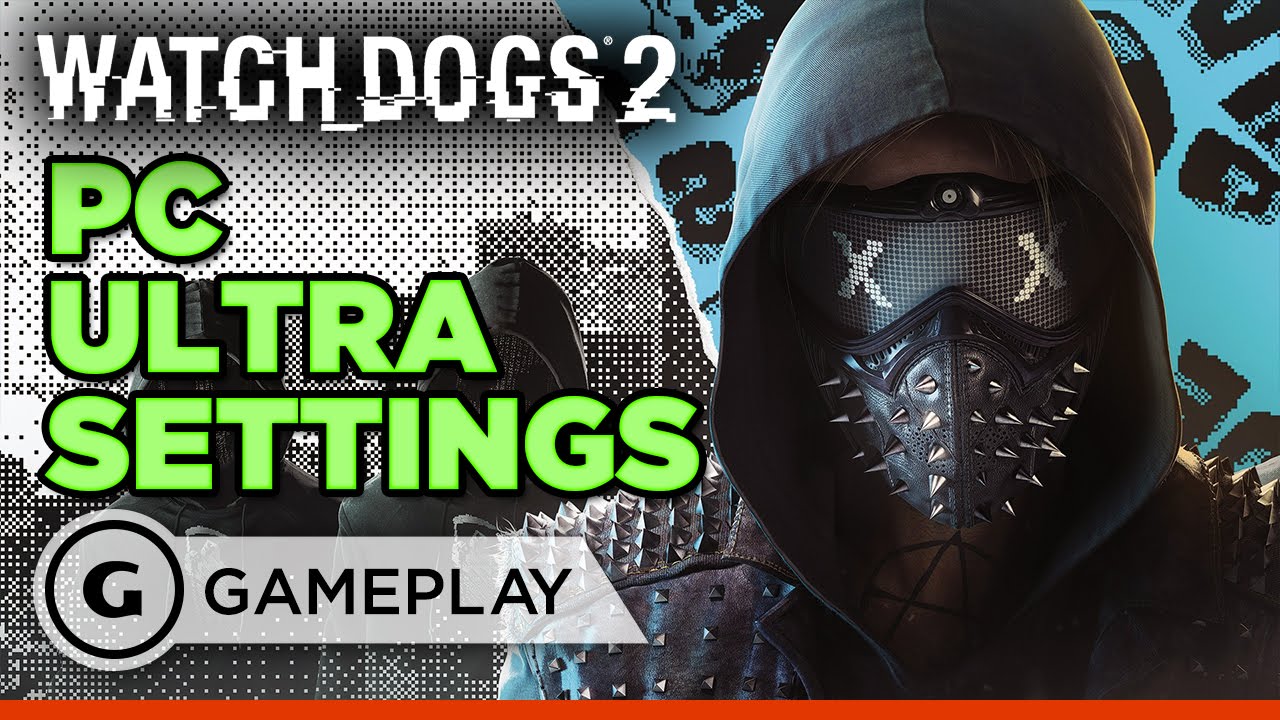 Watch Dogs 2 - Touring and Rampaging on the Highest PC Settings - YouTube