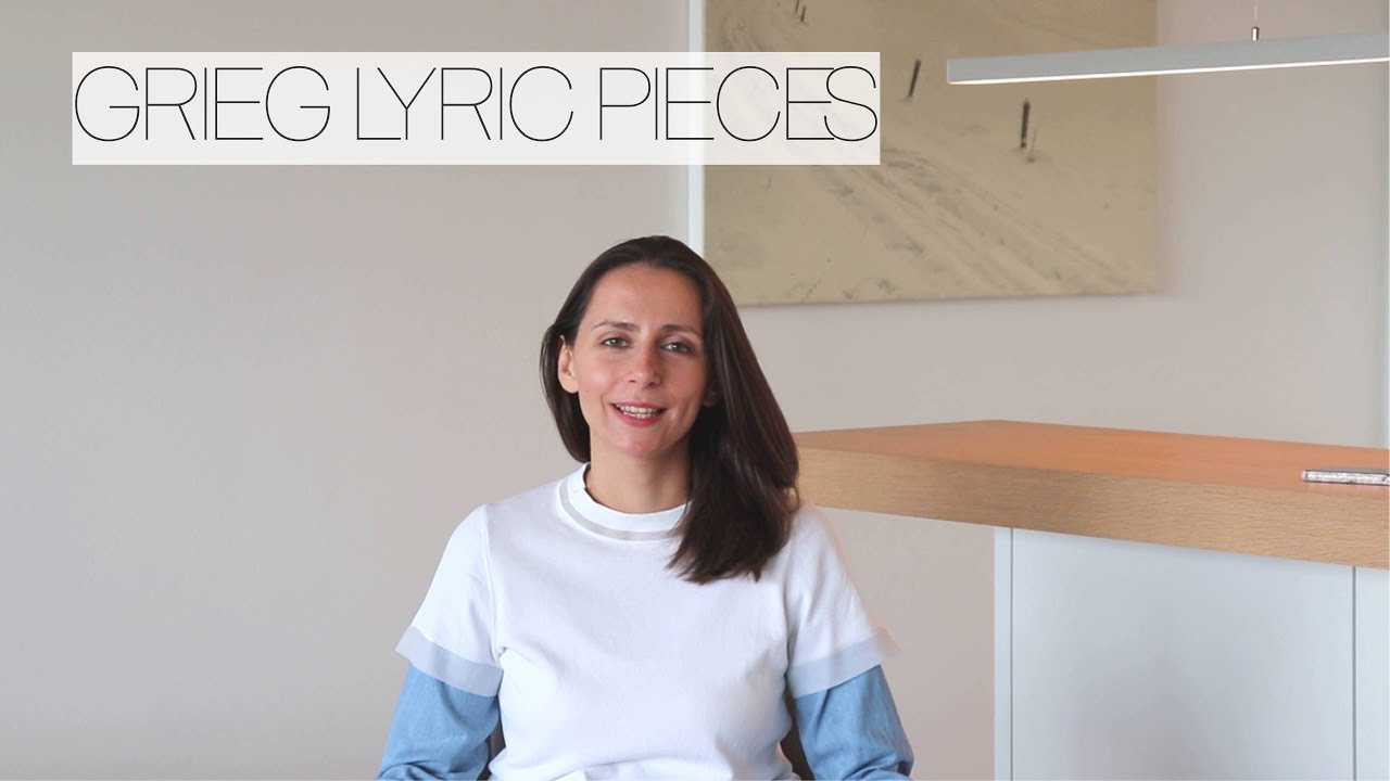 GRIEG. LYRIC PIECES - YouTube