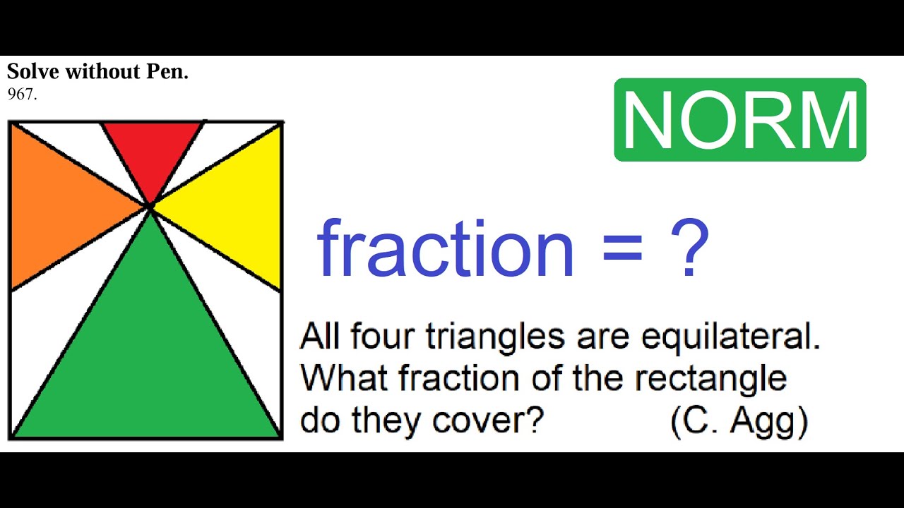 967. All four triangles are equilateral. What fraction of the rectangle ...
