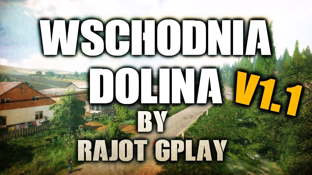 WSCHODNIA DOLINA V1.1 by Rajot GPLAY [DOWNLOAD] [HD] [PL] - YouTube