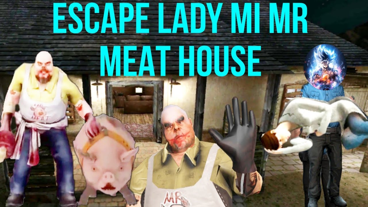 OP ESCAPE IN MR MEAT HOUSE IN GIRL ESCAPE PEELA THE TOOFAN - YouTube