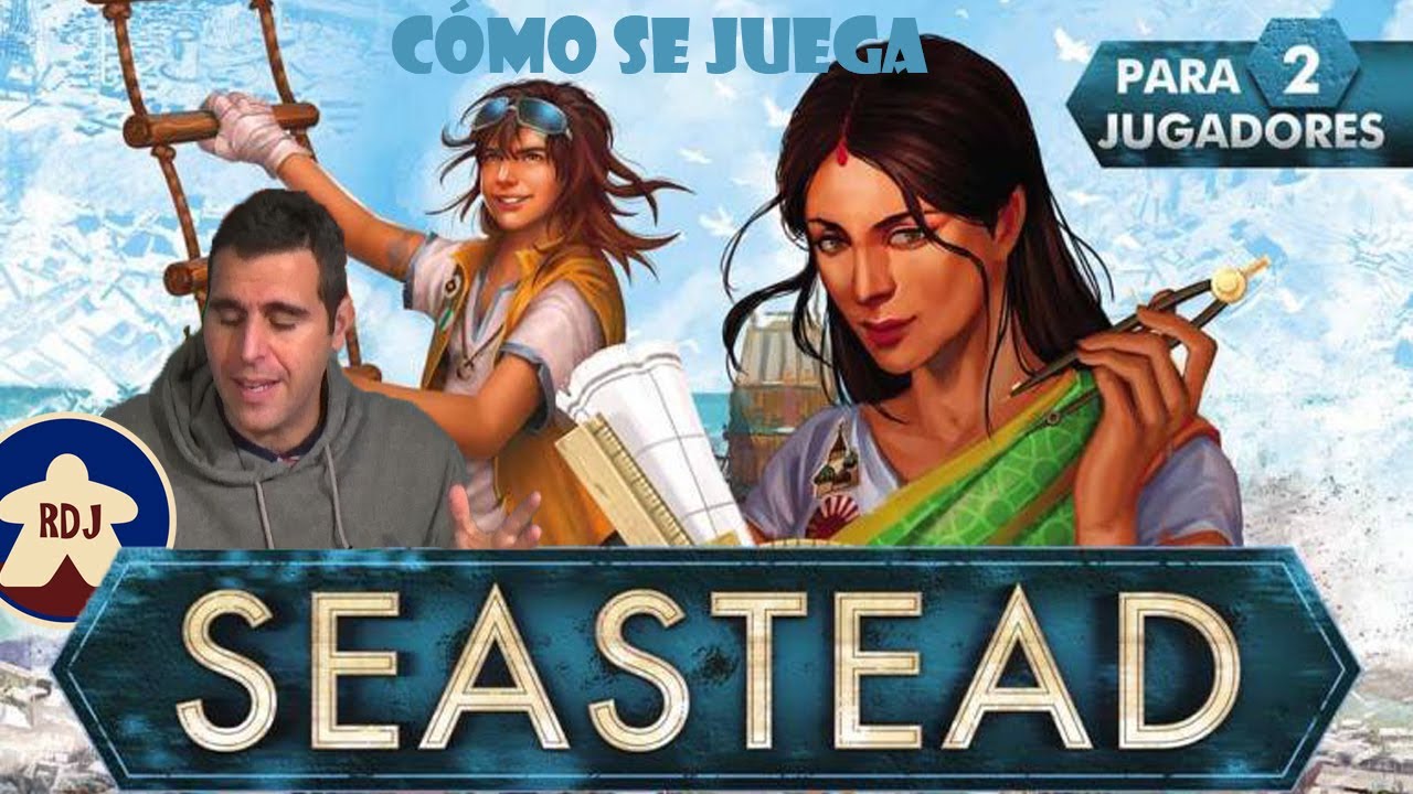 SEASTEAD Cómo se juega (RDJ) - YouTube