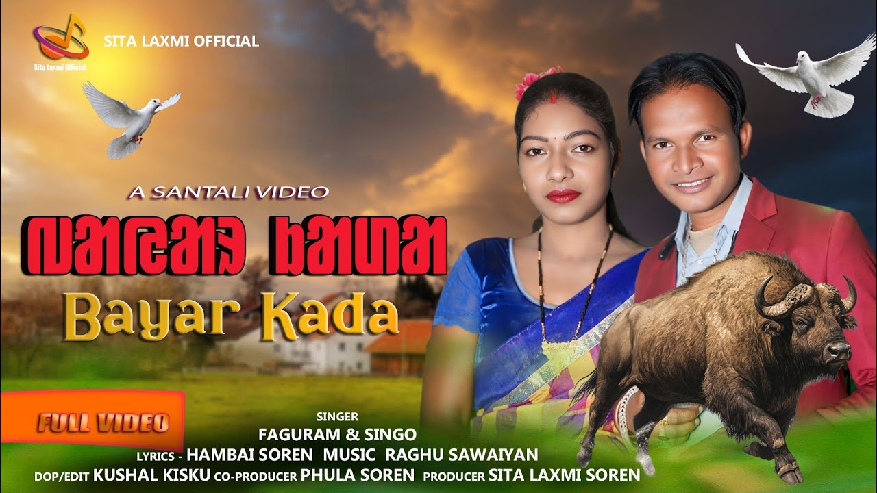 Bayar Kada || New Santali video 2025 || Faguram & Singo || Studio Version|| Full HD - YouTube