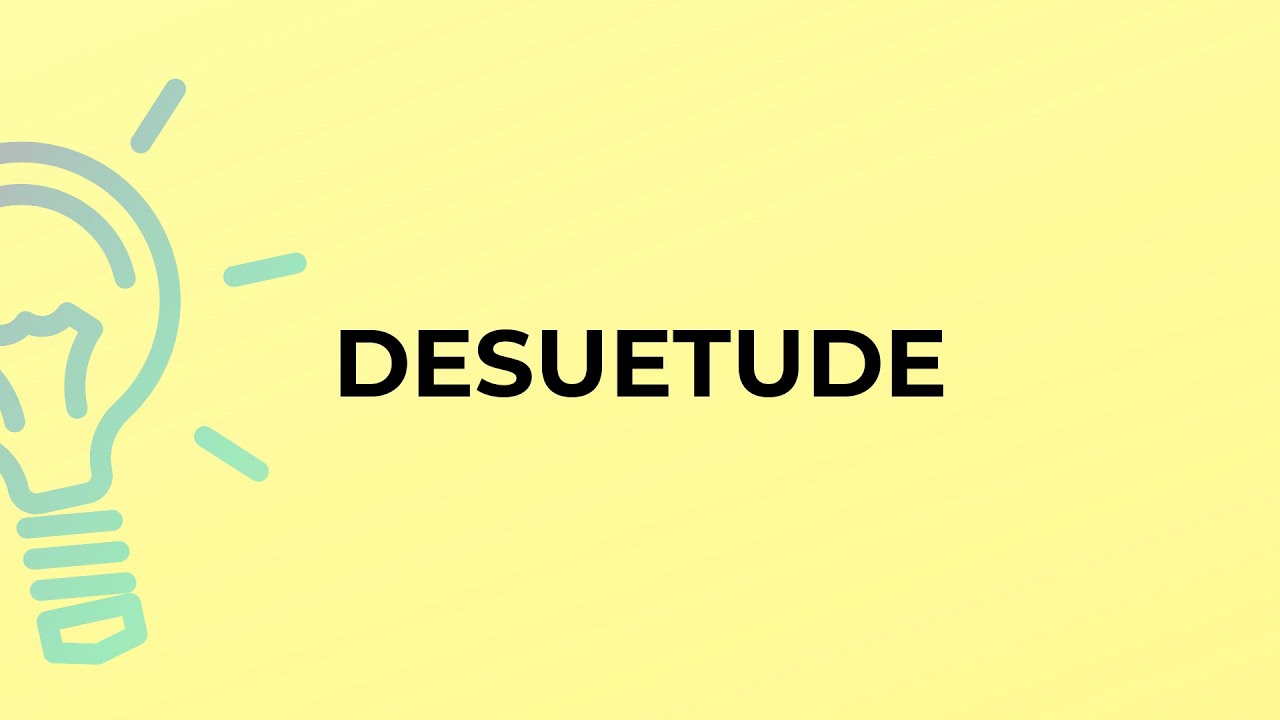 What is the meaning of the word DESUETUDE? - YouTube