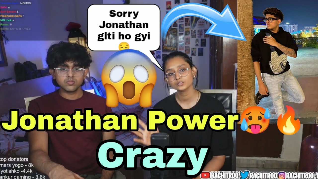 Jonathan Power 🔥💪 //Rachitro sister Sorry to Jonathan 😡 - YouTube