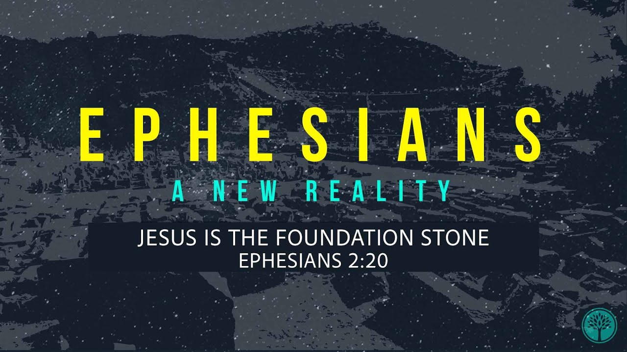 Jesus Is The Foundation Stone | Ephesians 2:20 Nov 16th 2025 | 10:50am ...
