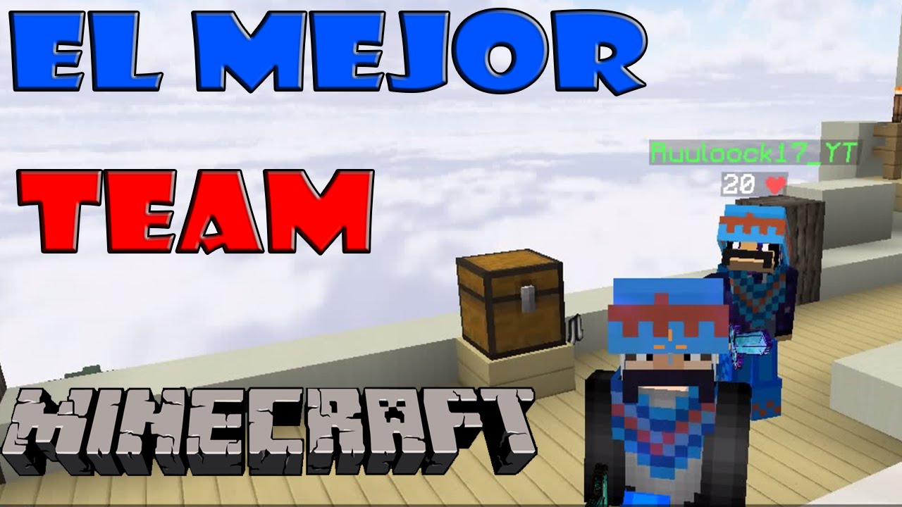 EL MEJOR TEAM | MINECRAFT | - YouTube
