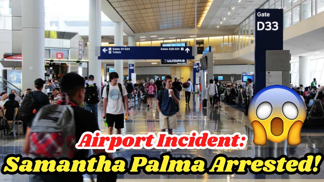 Samantha Palma Arrested DFW Airport: Texas Airport Incident - YouTube