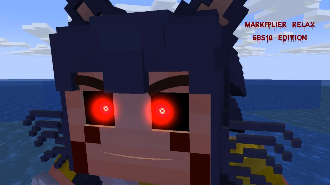Markiplier Relax SBS10 Edition - YouTube
