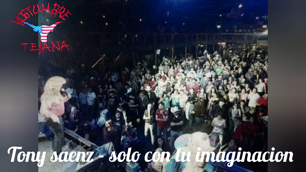 Tony Saenz- solo con tu imaginacion - YouTube