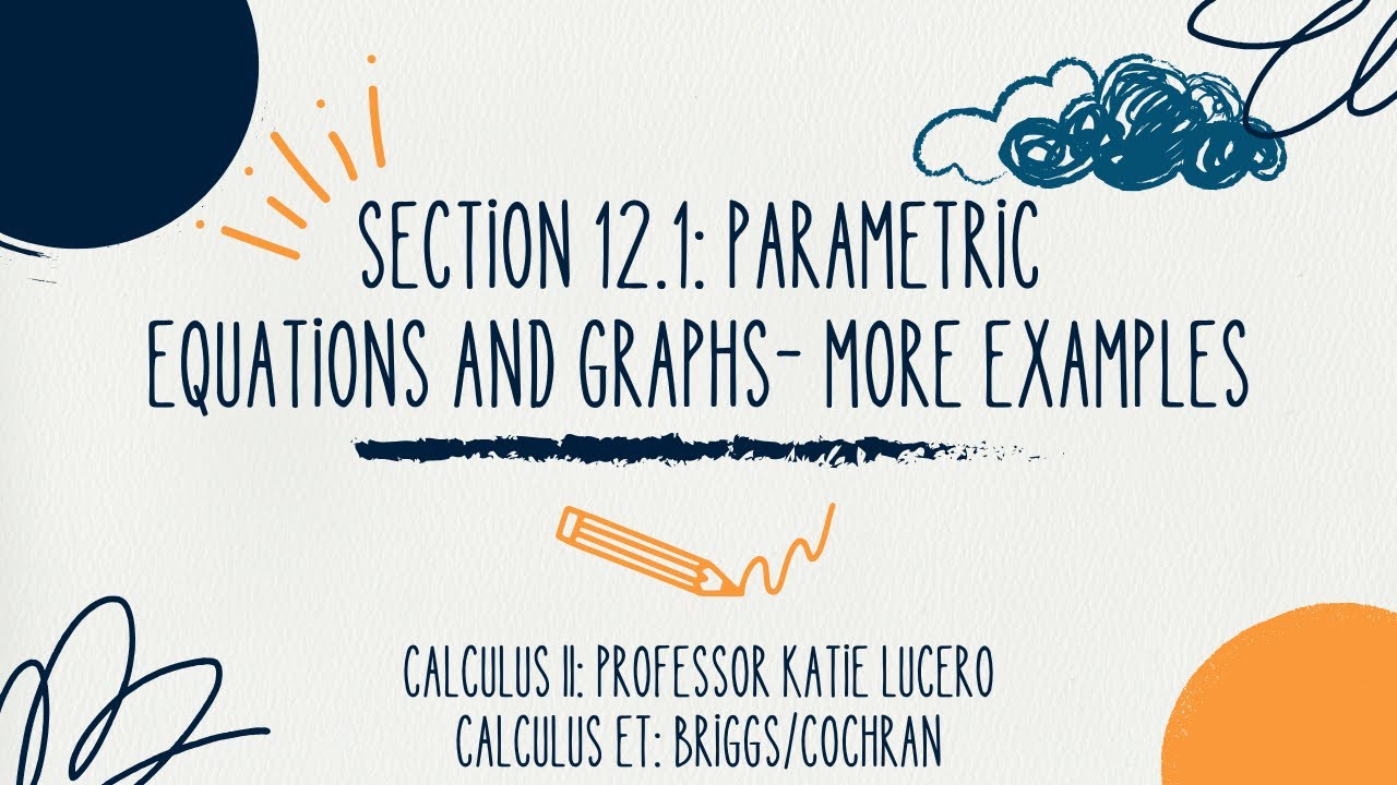 12_1 Parametric Equations and Graphs - YouTube