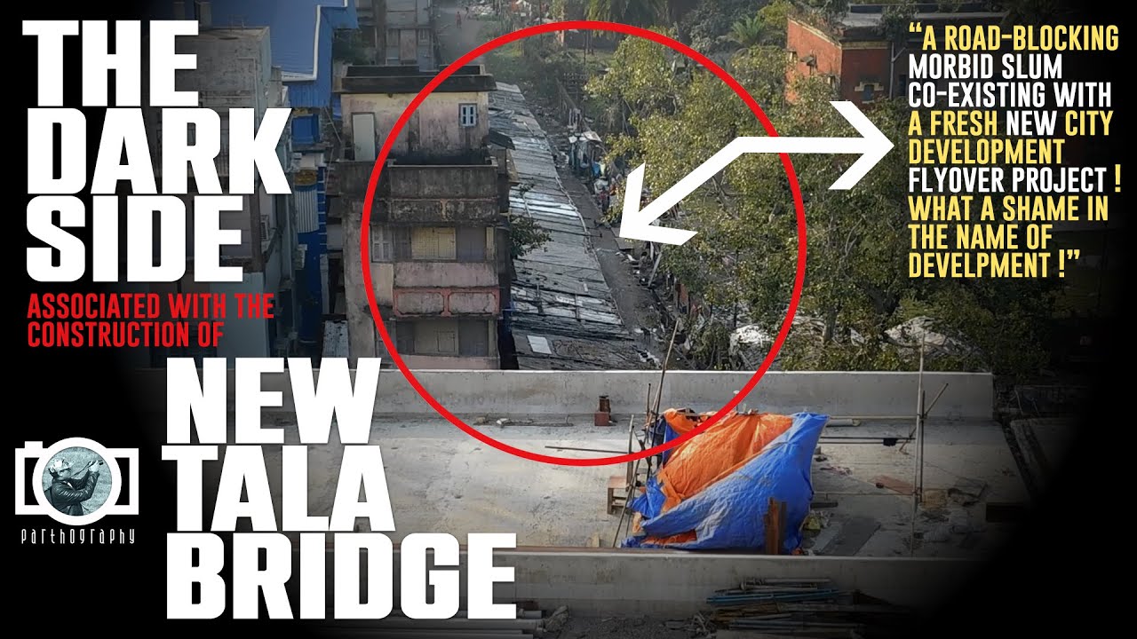 TALA BRIDGE | The DARK SIDE associated with construction of New Tala ...