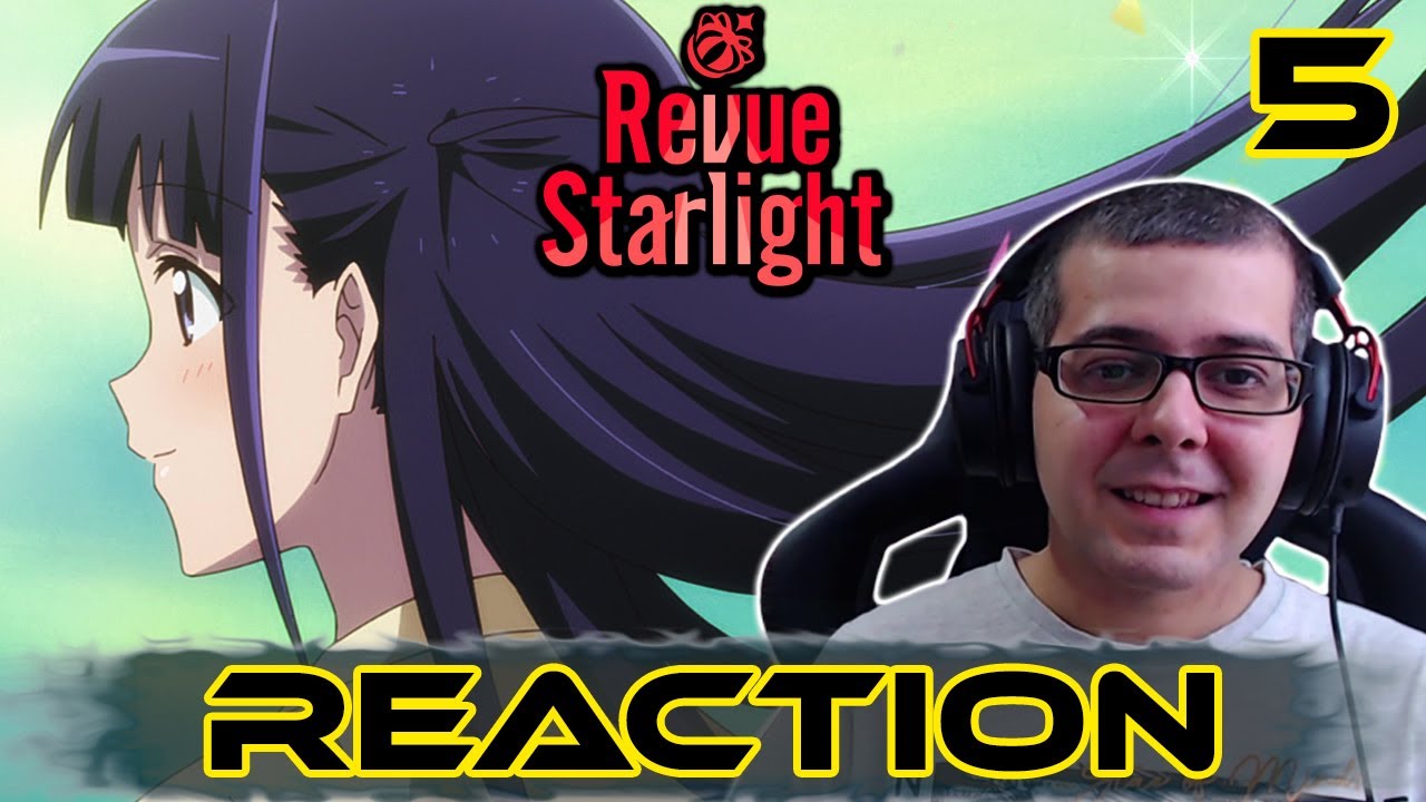 Revue Starlight Episode 5 REACTION | BEAUTIFUL! - YouTube