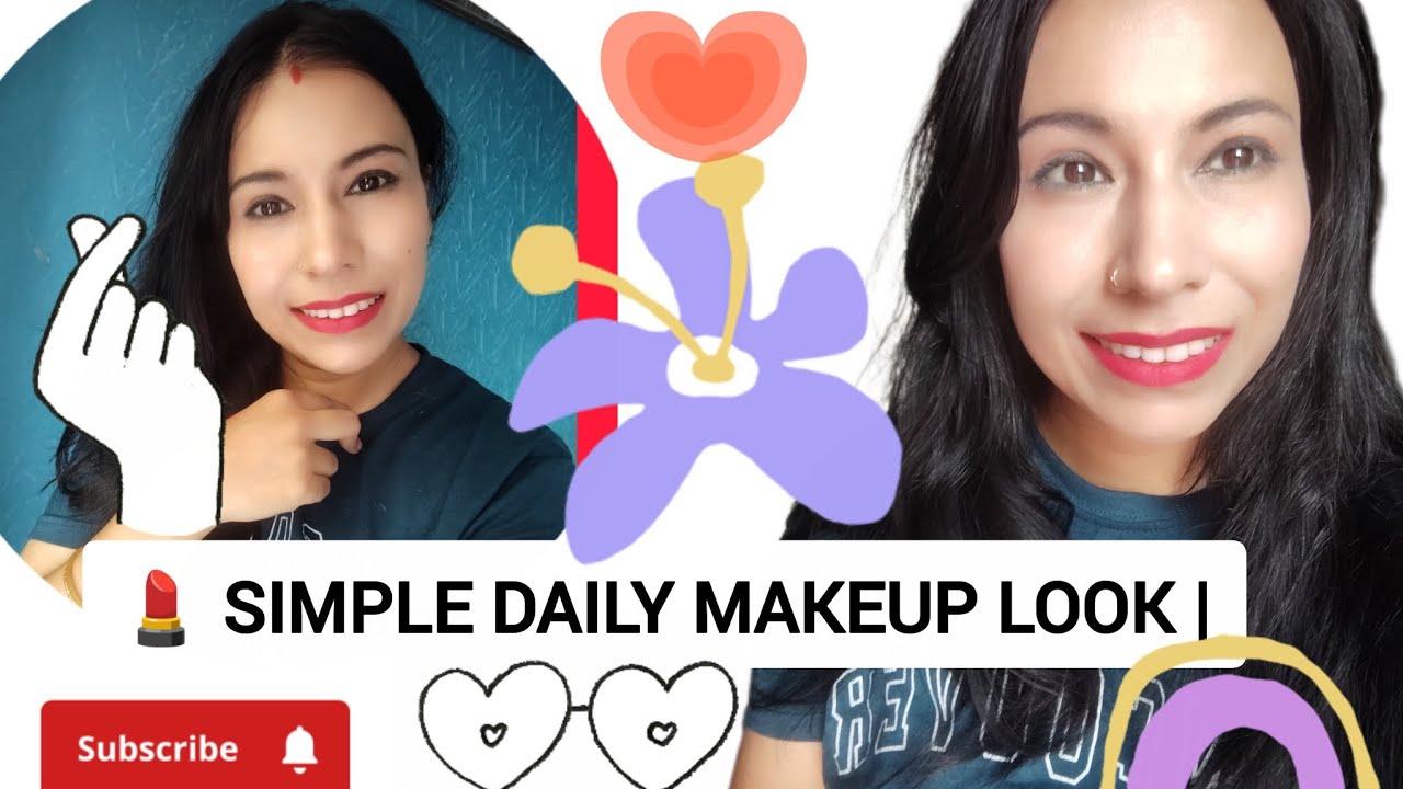 Simple Daily Makeup Look | Step by Step Makeup Tutorial for Beginners ...