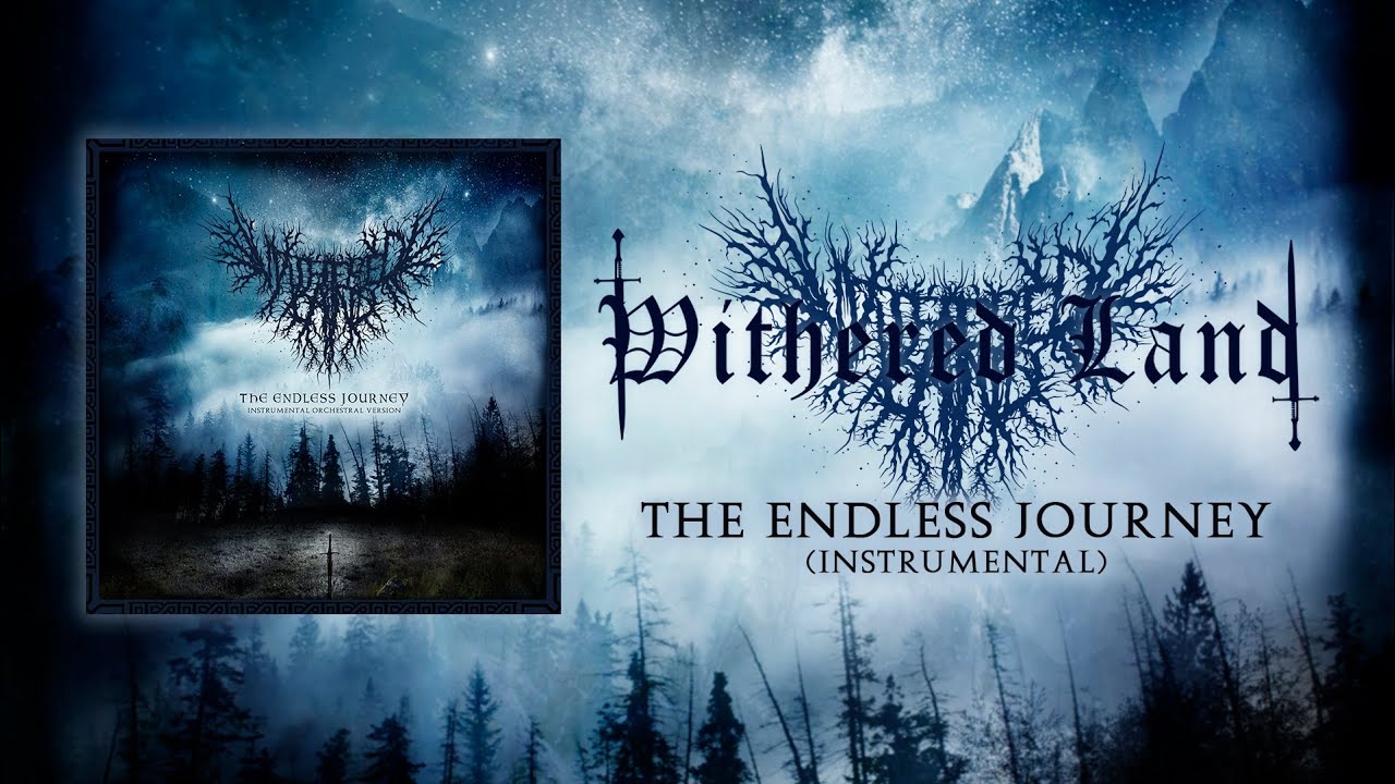 Withered Land — The Endless Journey [instrumental] (2021) album teaser ...