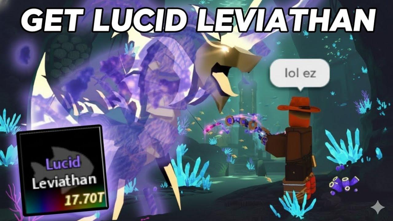 How To EASILY Get LUCID LEVIATHAN in FISCH Roblox! - YouTube