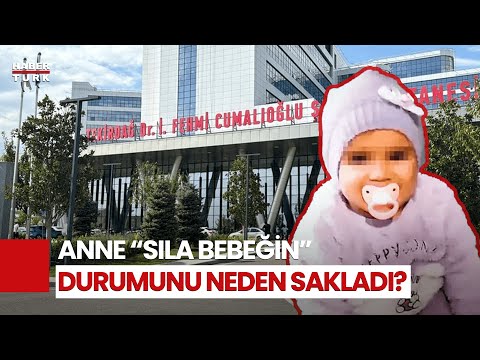 Sıla Bebek Yaşam Savaşı Veriyor! Sıla Bebeğin Sağlık Durumu Nasıl?
