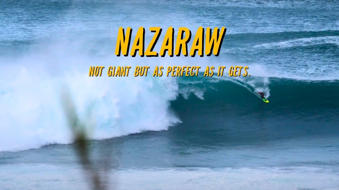 THE NAZARÉ GIANTS AWAKEN! | Perfect Big Wave Surfing [ Raw Footage ...