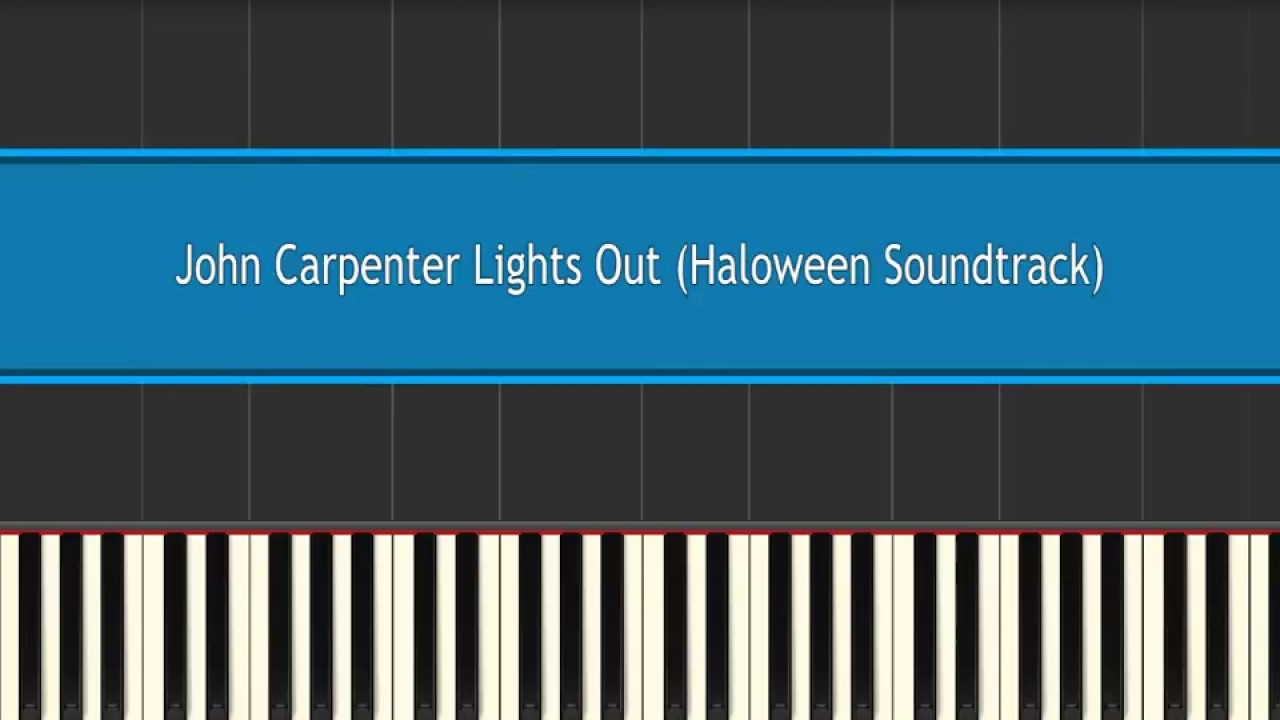 John Carpenter Lights Out Halloween soundtrack - YouTube