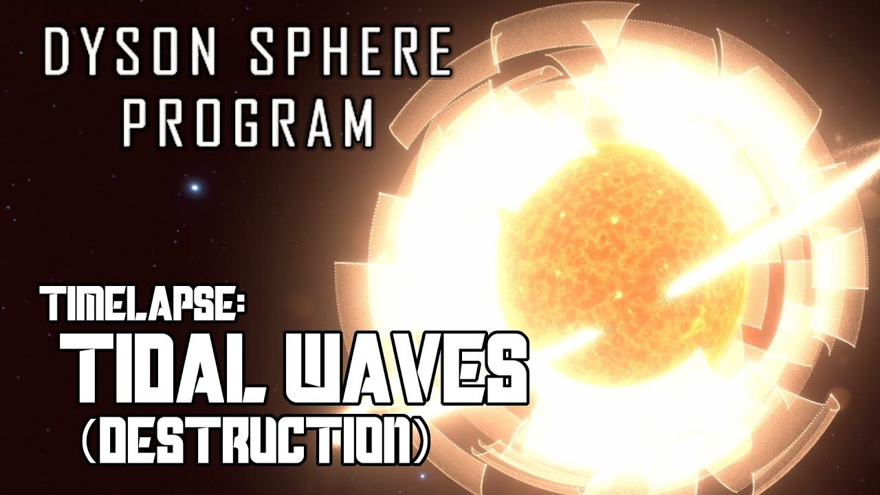 Tidal Waves Destruction - Time Lapse - Dyson Sphere Program - YouTube
