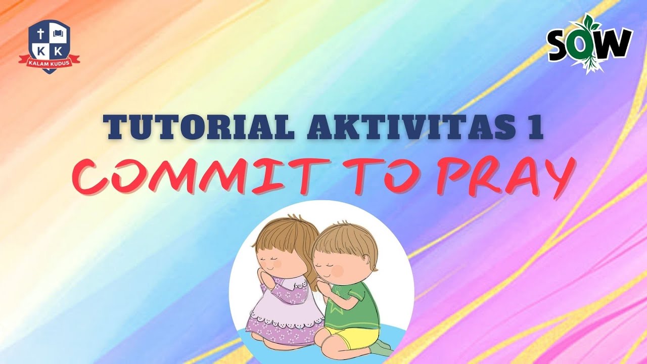 Tutorial Aktivitas 1 - Commit to Pray - YouTube