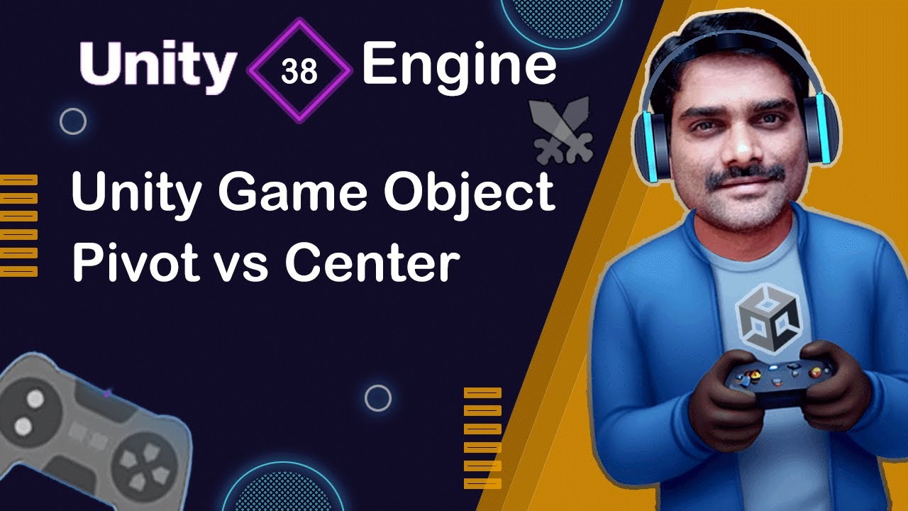 Unity Game Object Pivot Vs Center Unity Engine Tutorial 38 YouTube unity-game-object-pivot-vs-center-unity-engine-tutorial-38-youtube