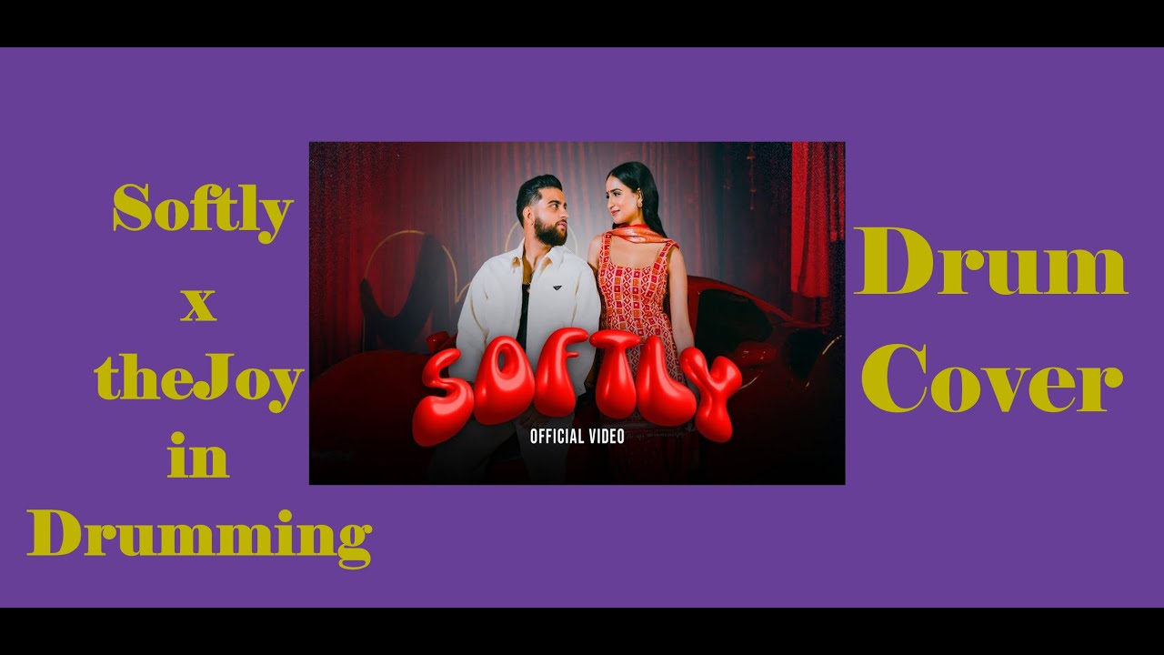 Softly Karan Aujla Drum Cover - YouTube