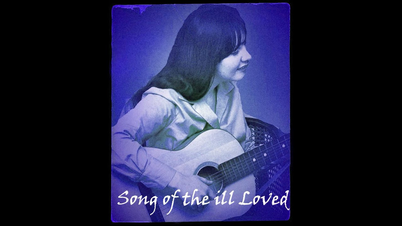 Song of the ill Loved Shirley Kent - YouTube