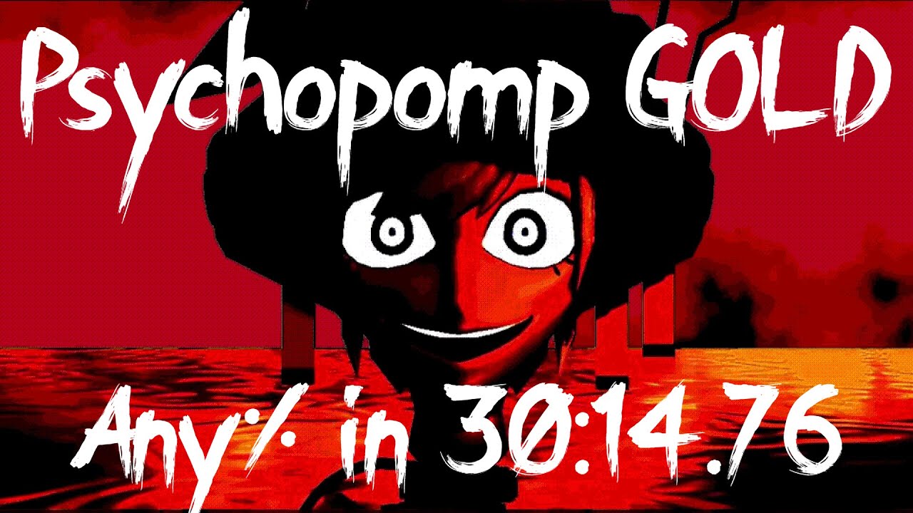 Psychopomp GOLD Any% in 30:14 - YouTube