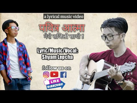 PAVITRA AATMA MERO SAJILO SATHI. - YouTube