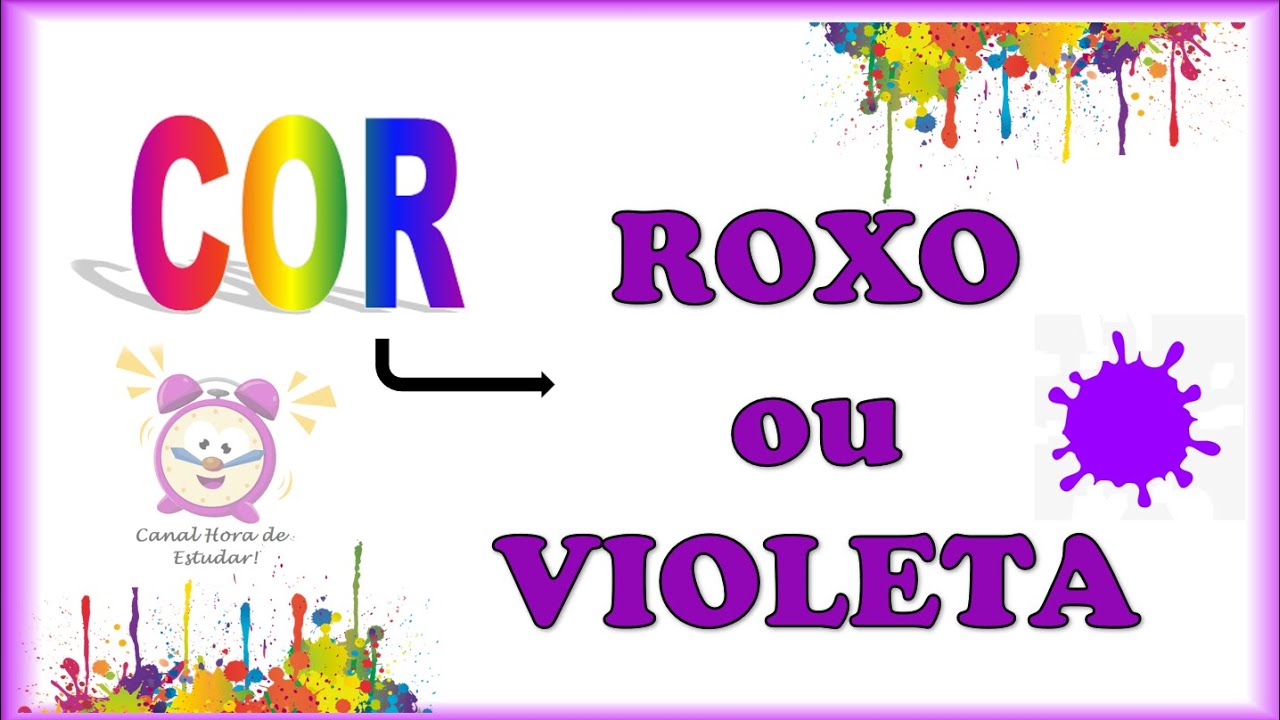 Cor Secundária Roxa/Violeta | Aprendendo a Cor Roxa/Violeta | Hora de ...
