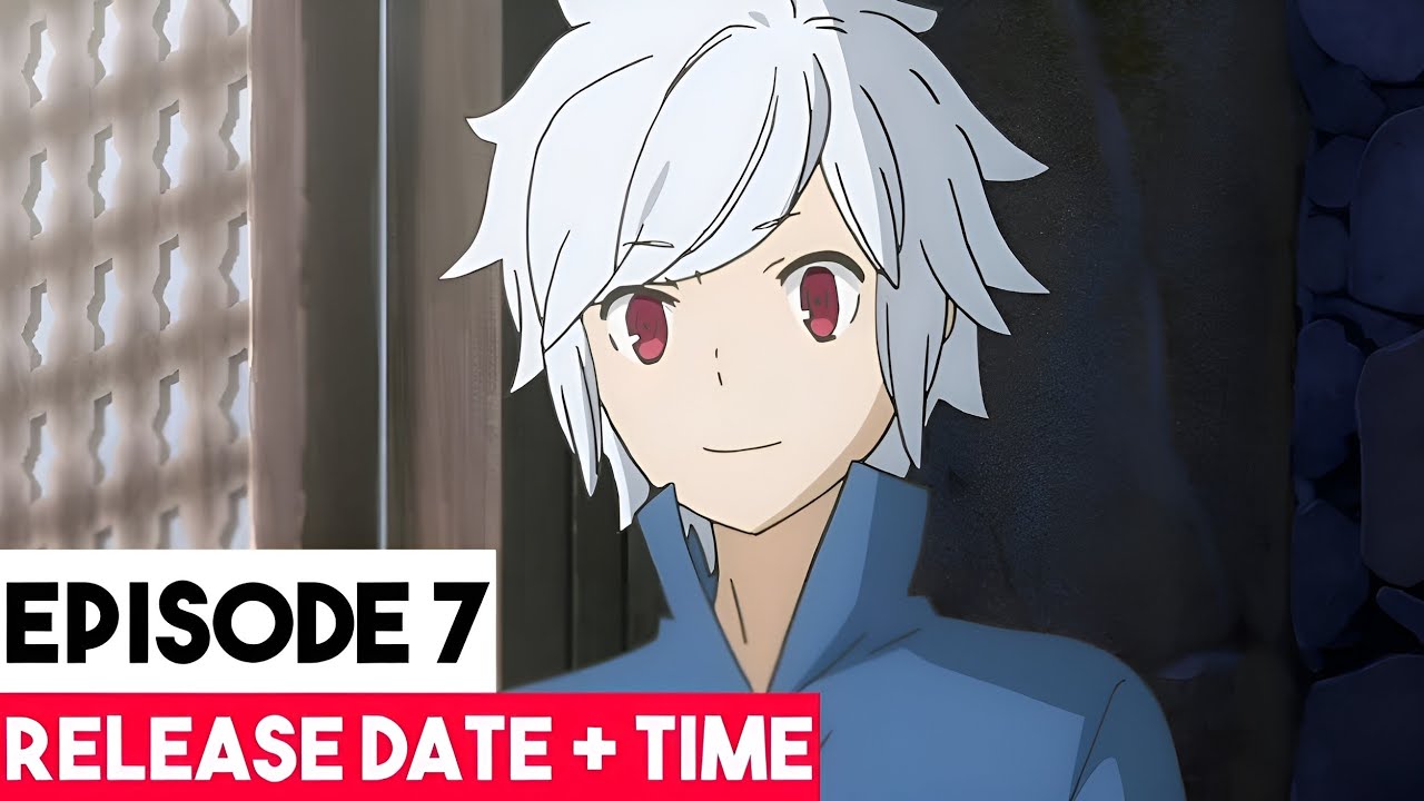 DanMachi Season 4 Episode 7 Release Date - YouTube