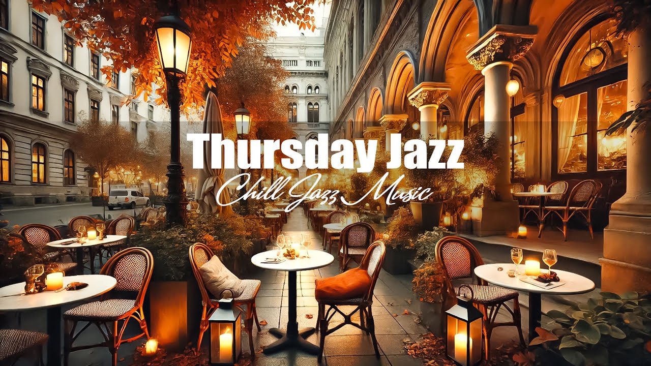 Thursday Morning Jazz - Instrumental Relaxing Jazz Music & Sweet Bossa ...