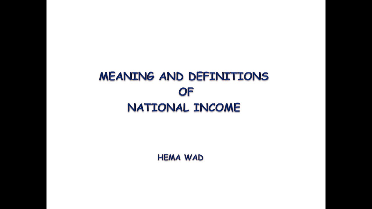 Meaning and definition of national income - YouTube